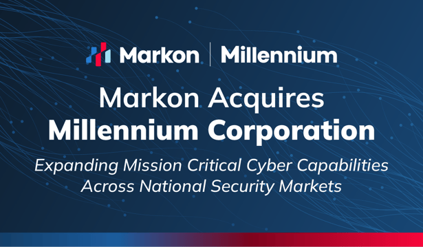 Markon Acquires Millennium Corporation to Deliver Expanded Mission ...