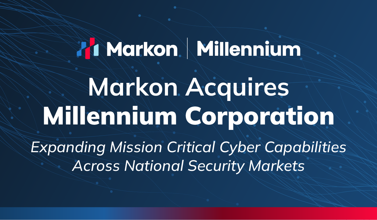 Markon Acquires Millennium Corporation to Deliver Expanded Mission ...